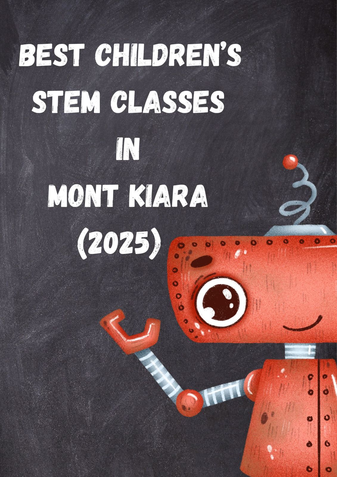 6/6/2025 2025 Mont Kiara Children’s STEM Technology and Engineering Courses Recommendation ...